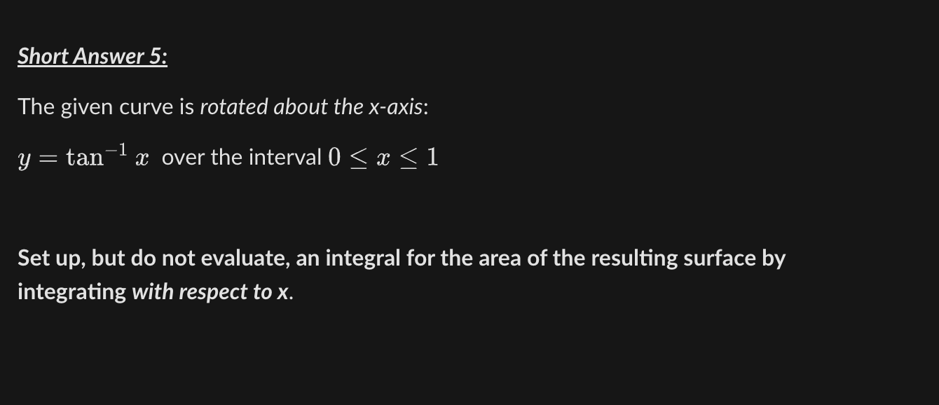 Solved Short Answer 5: The given curve is rotated about the | Chegg.com