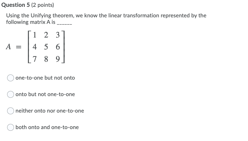 Solved Question 5 (2 points) Using the Unifying theorem, we | Chegg.com