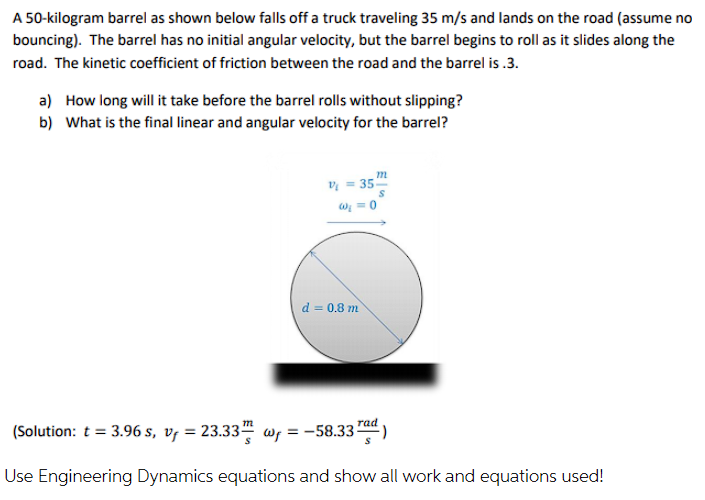 Solved A 50-kilogram barrel as shown below falls off a truck | Chegg.com