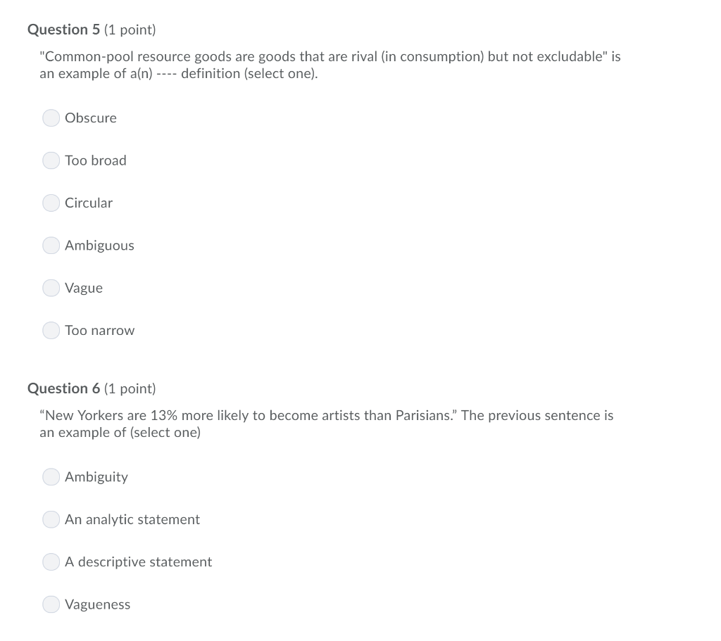Solved Question 5 (1 point) "Common-pool resource goods are | Chegg.com