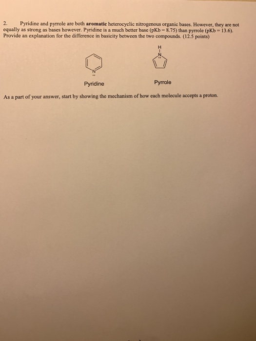 Solved 2. Pyridine and pyrrole are both aromatic | Chegg.com