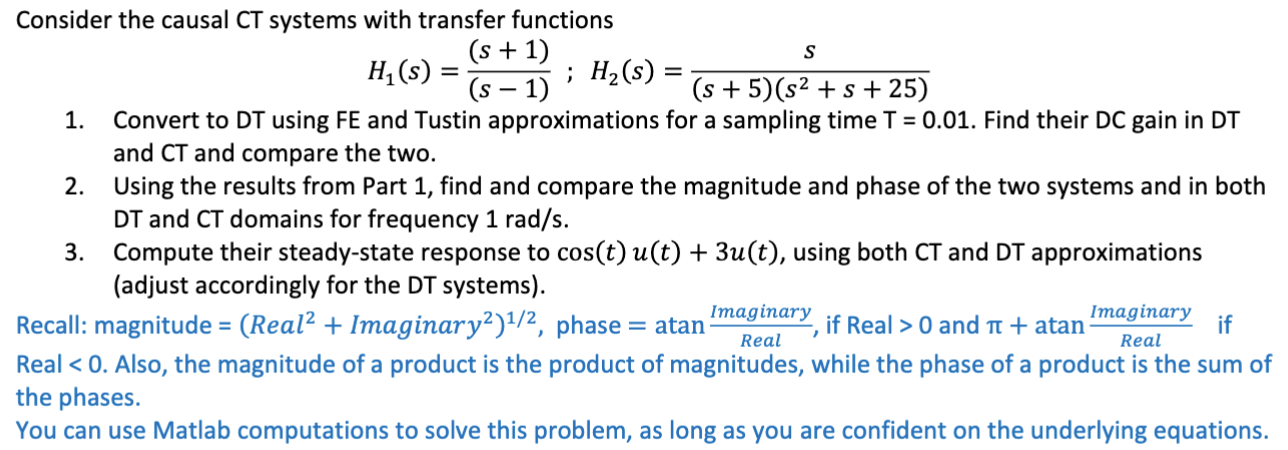 Solved Consider the causal CT systems with transfer | Chegg.com Solved Consider the causal CT systems with transfer | Chegg.com