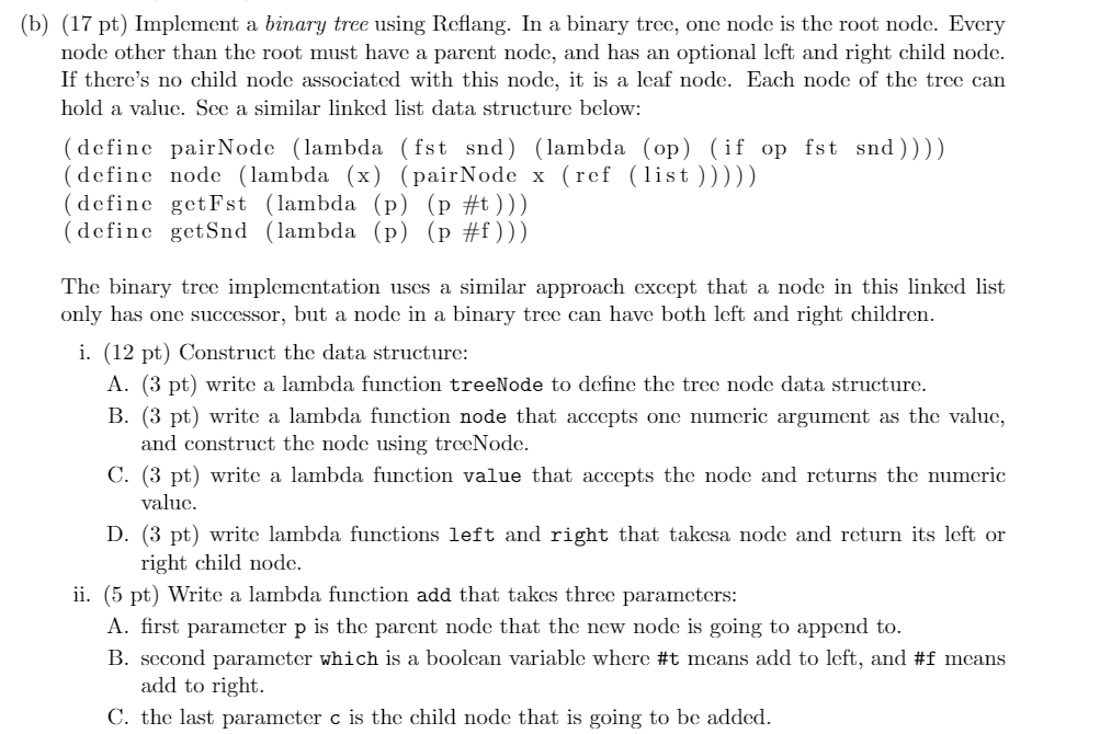 Solved (b) (17 pt) Implement a binary tree using Reflang. In | Chegg.com