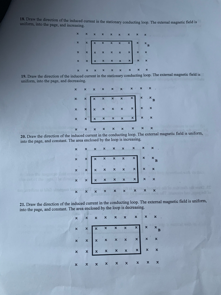 Solved 18. Draw the direction of the induced current in the | Chegg.com