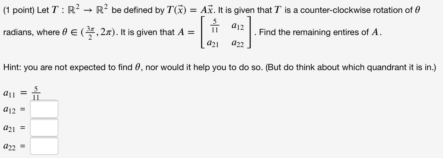 Solved (1 point) Let T : R2 + R2 be defined by T(x) = Añ. It | Chegg.com
