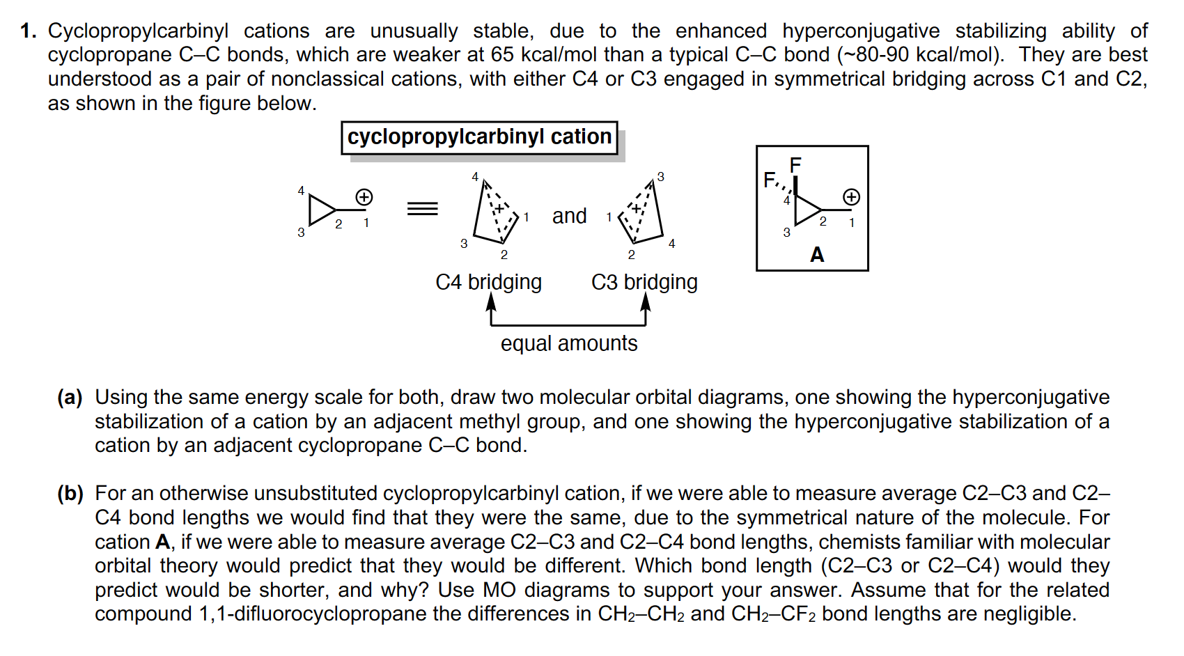 Solved Cyclopropylcarbinyl cations are unusually stable, due | Chegg.com