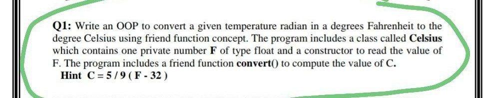 Solved Q1: Write an OOP to convert a given temperature | Chegg.com