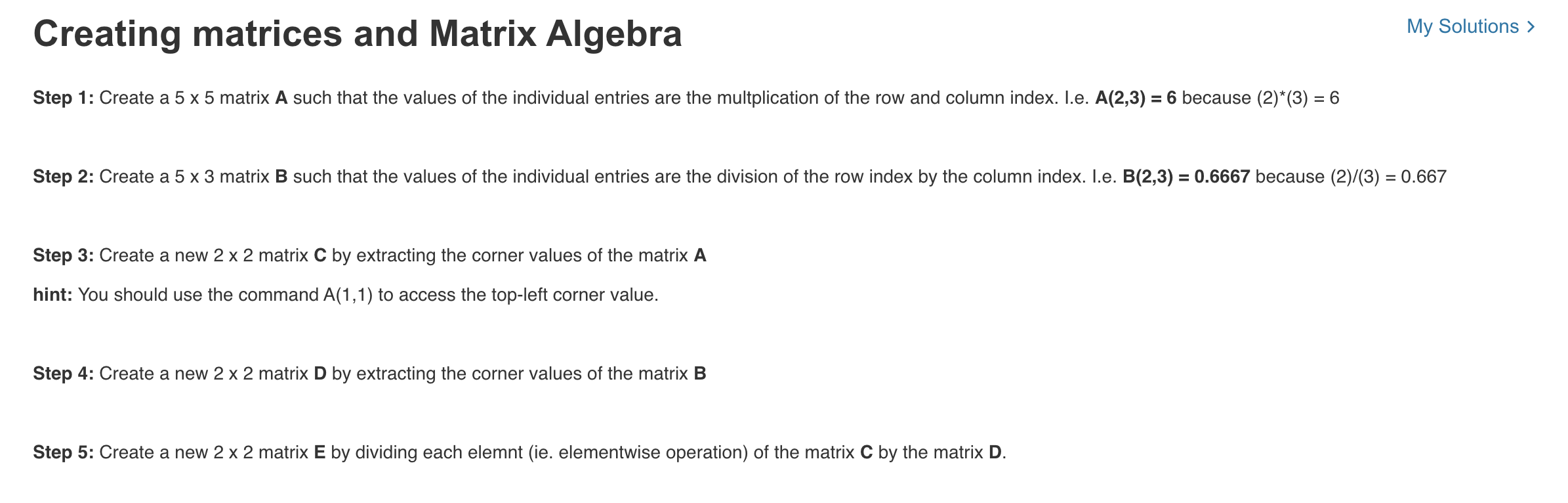 Solved Creating matrices and Matrix Algebra My Solutions > | Chegg.com
