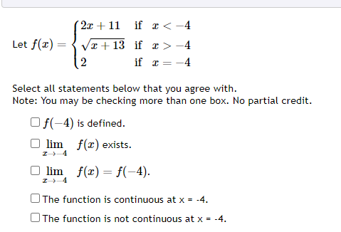 Solved Let f(x)=⎩⎨⎧2x+11x+132 if if if x −4x=−4 Select | Chegg.com
