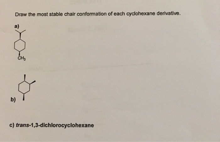 Solved Draw the most stable chair conformation of each | Chegg.com