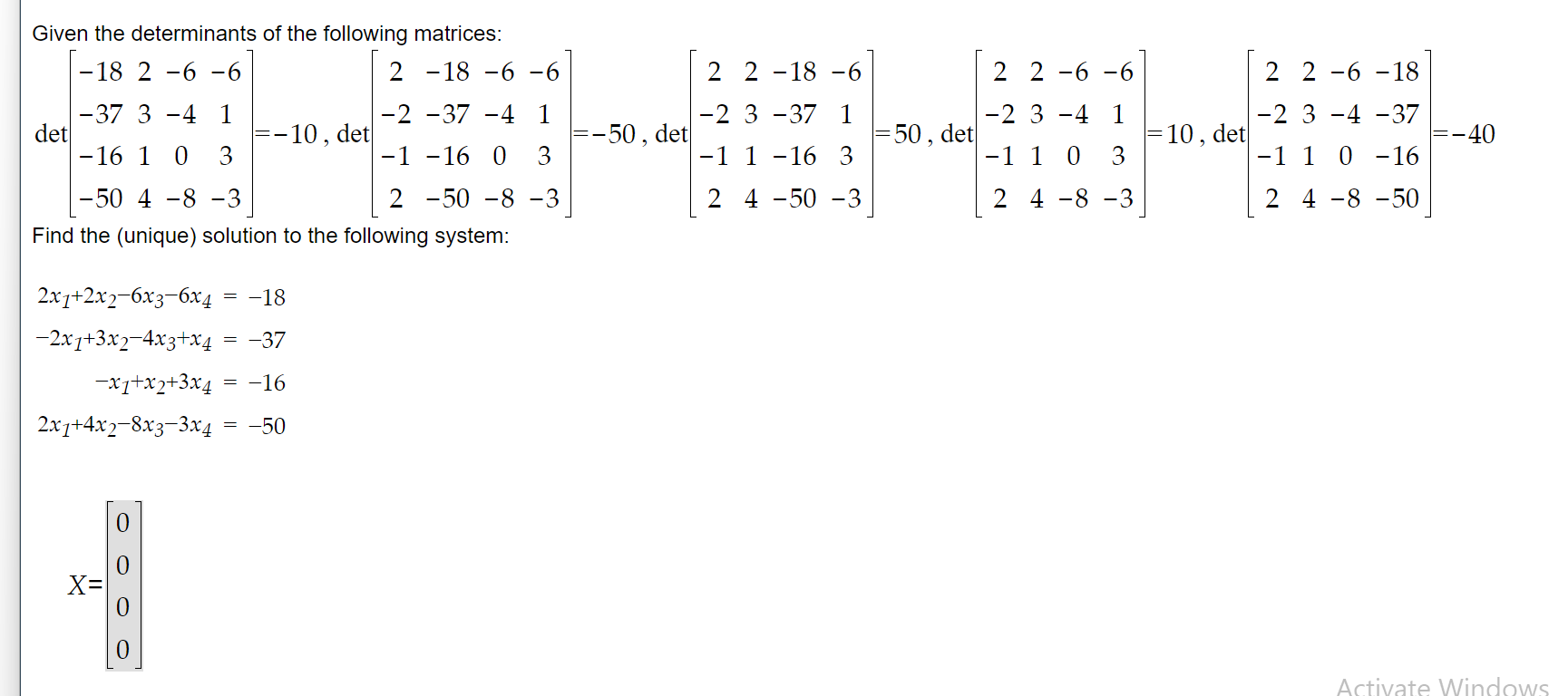 Solved Given the determinants of the following matrices: | Chegg.com