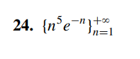 Solved Show that the given sequence is eventually strictly | Chegg.com