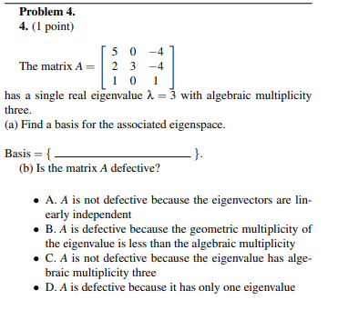 Solved Problem 4.(1 ﻿point)The matrix A=[50-423-4101]has a | Chegg.com