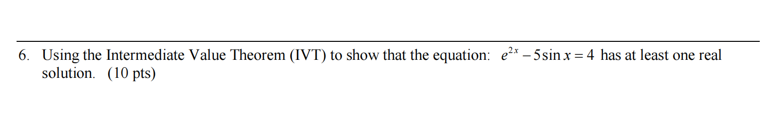 Solved 6. Using the Intermediate Value Theorem (IVT) to show | Chegg.com