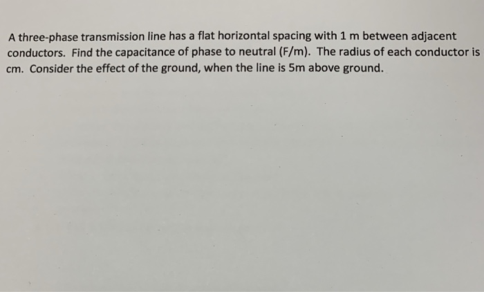 Solved A three-phase transmission line has a flat horizontal | Chegg.com