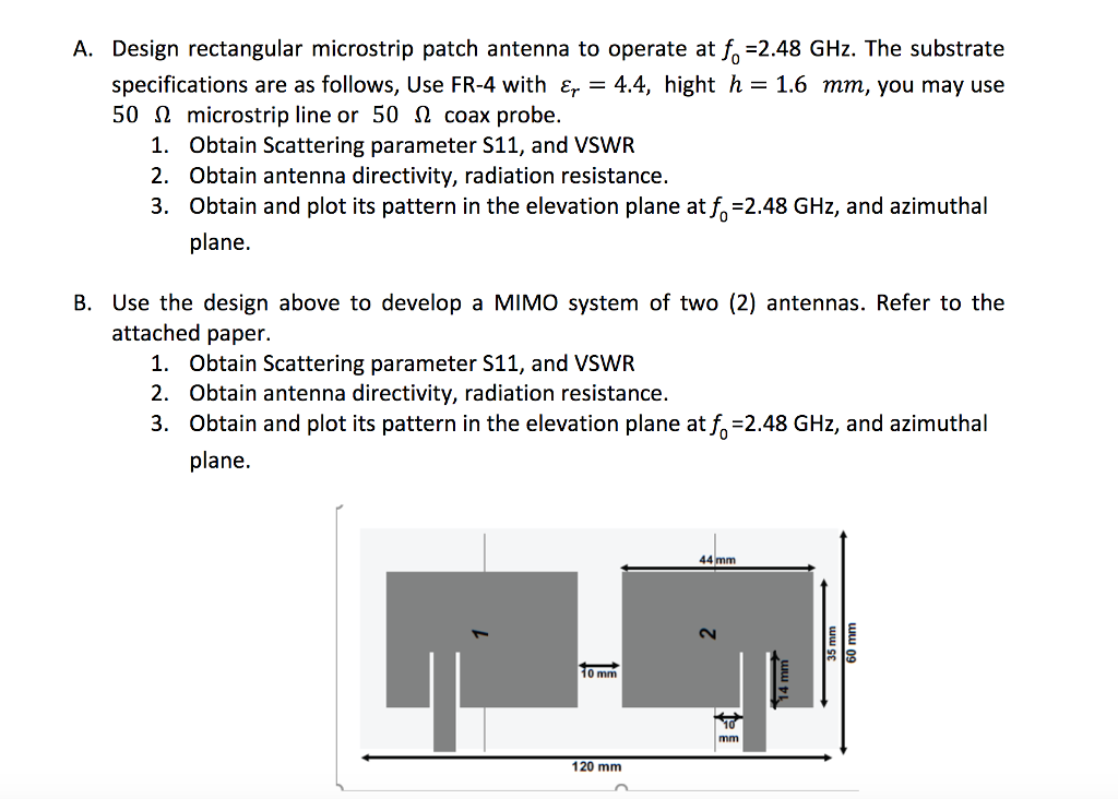 A. Design rectangular microstrip patch antenna to | Chegg.com