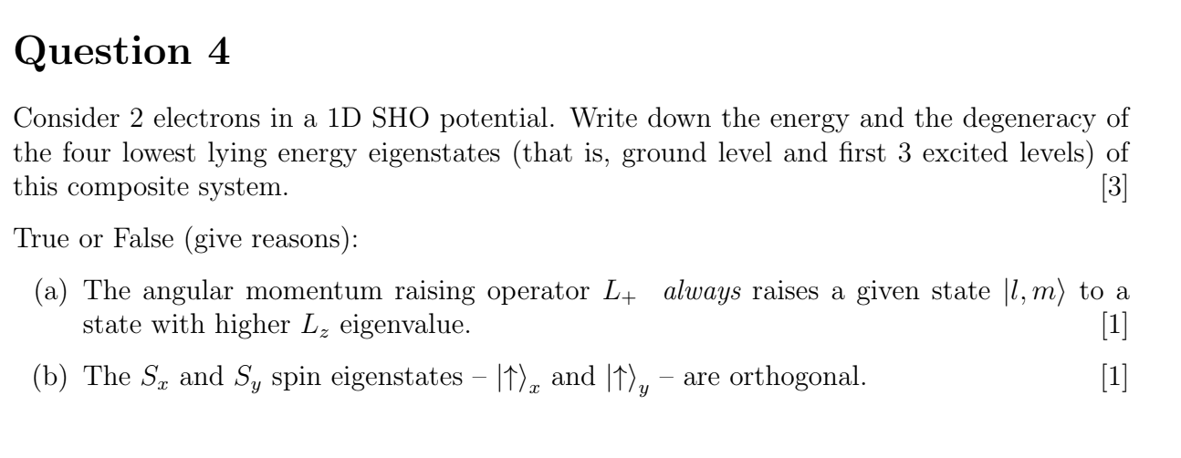 Solved Question 4 Consider 2 electrons in a 1D SHO | Chegg.com