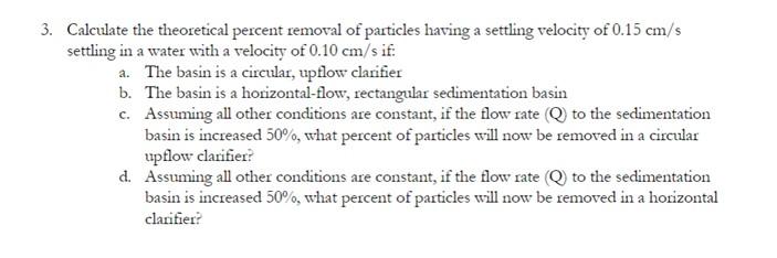 Solved 3. Calculate the theoretical percent removal of | Chegg.com