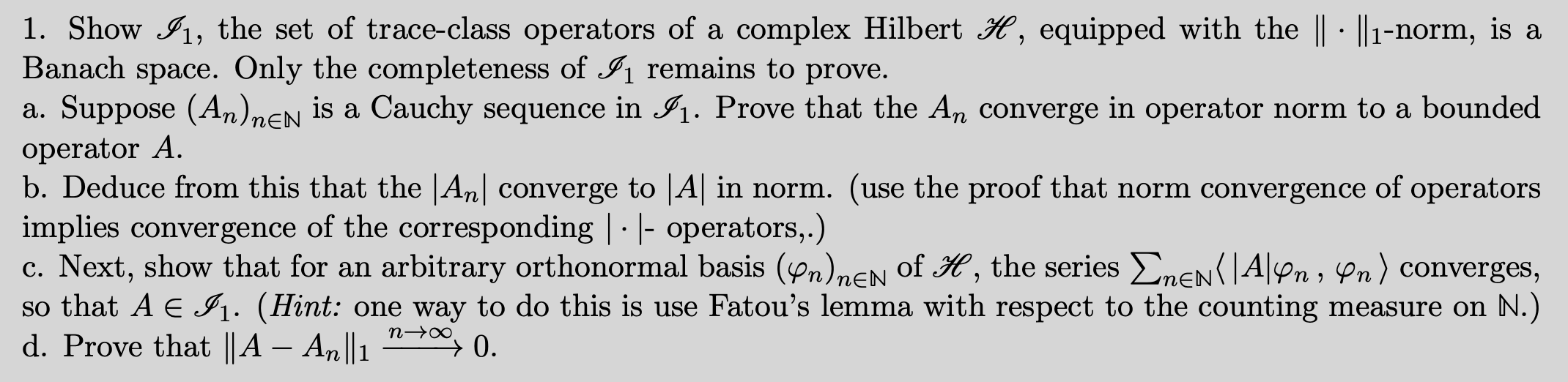 . 1. Show I1, the set of trace-class operators of a | Chegg.com