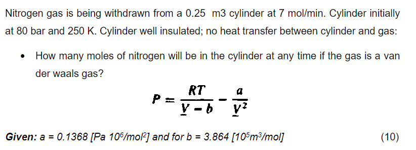 Solved Nitrogen gas is being withdrawn from a 0.25 m3 | Chegg.com