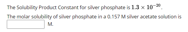 Solved The Solubility Product Constant for silver phosphate | Chegg.com