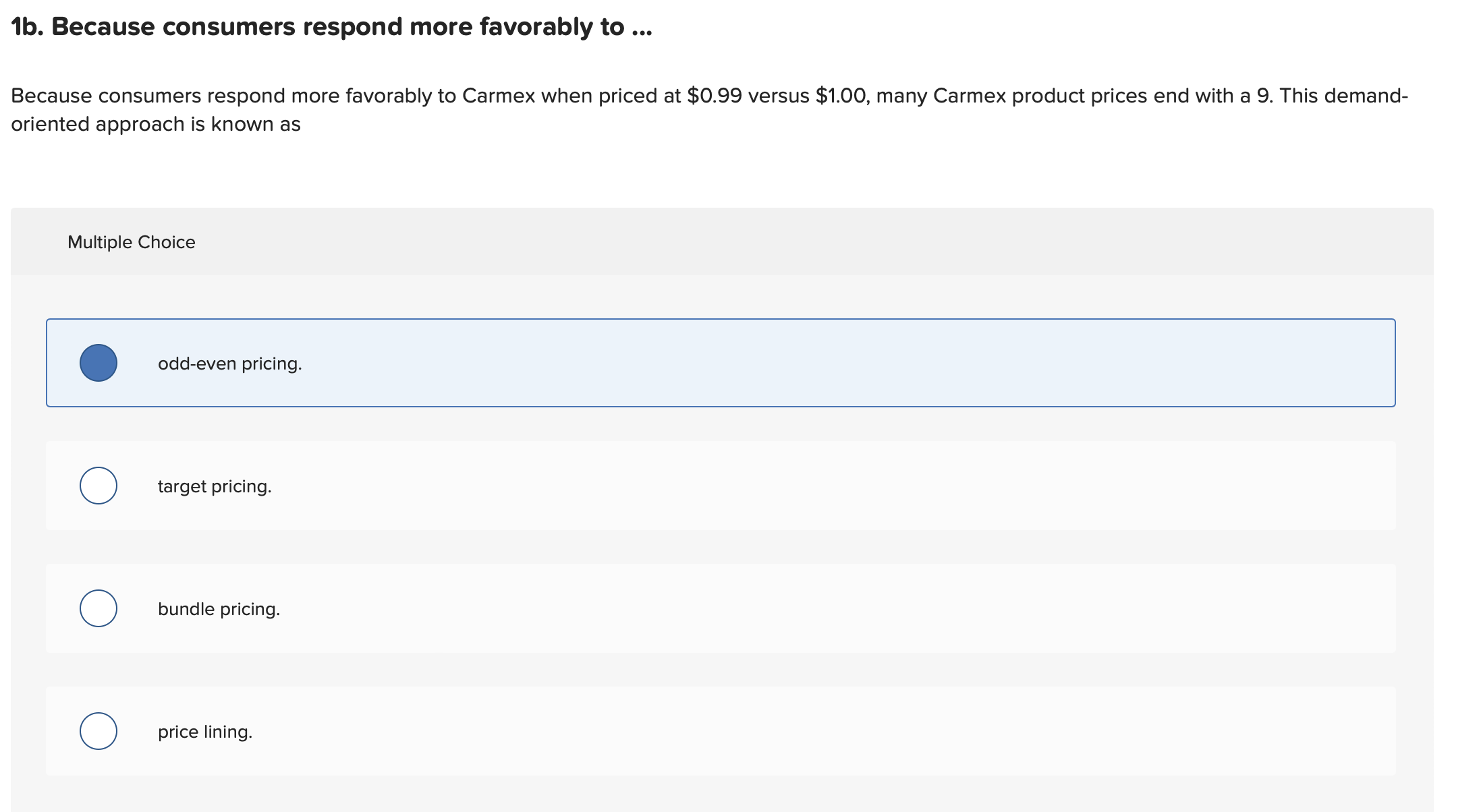 Solved 1b. Because consumers respond more favorably to | Chegg.com Solved 1b. Because consumers respond more favorably to | Chegg.com