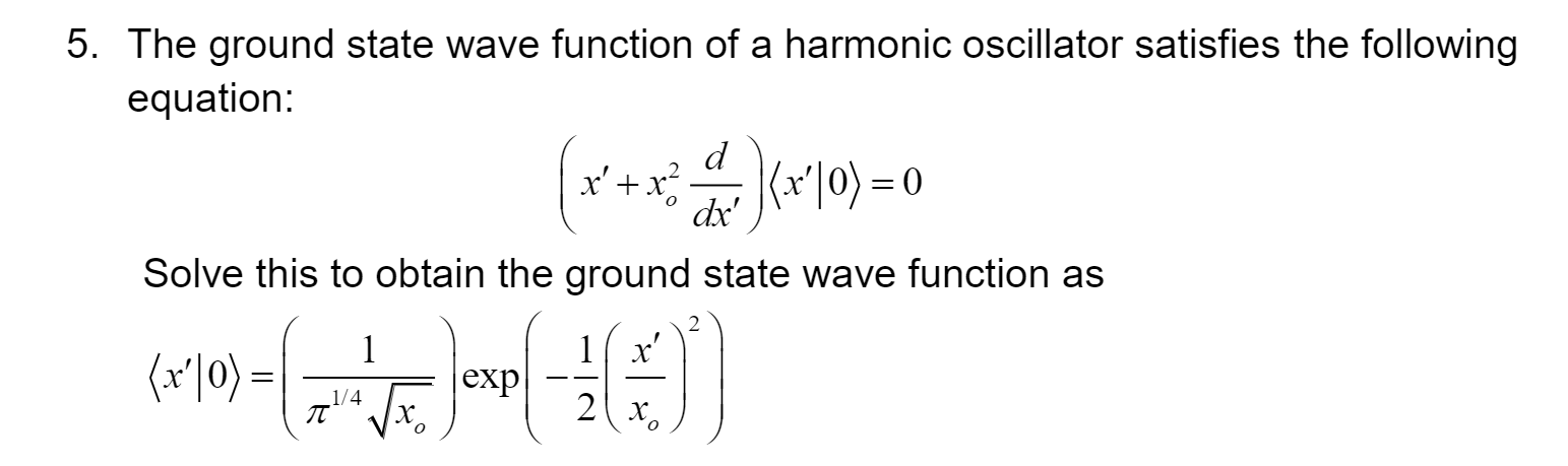 Solved 5. The ground state wave function of a harmonic | Chegg.com