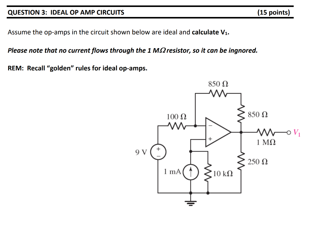Solved QUESTION 3: IDEAL OP AMP CIRCUITS (15 points) Assume | Chegg.com