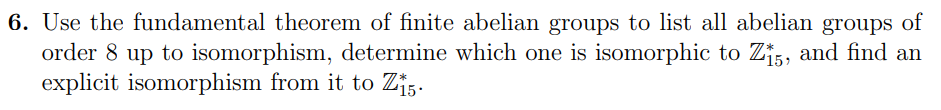 Solved Use the fundamental theorem of finite abelian groups | Chegg.com