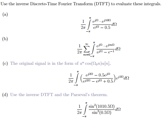 Solved Use the inverse Discrete-Time Fourier Transform | Chegg.com