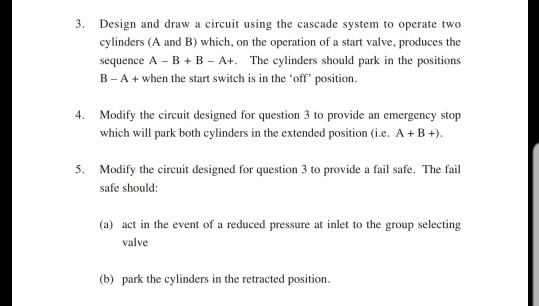 Solved 3. Design and draw a circuit using the cascade system | Chegg.com