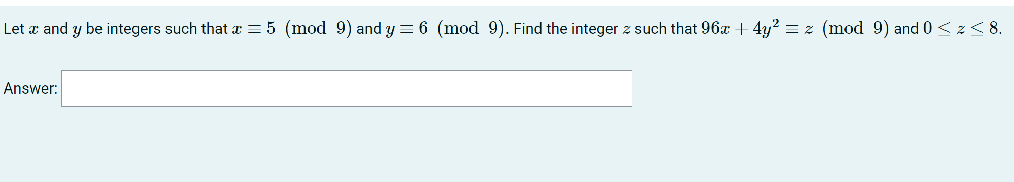 Solved Let x and y be integers such that x = 5 (mod 9) and y | Chegg.com