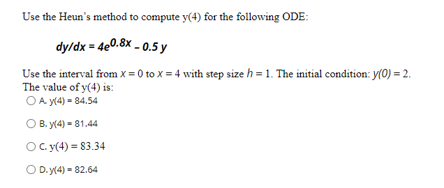 Solved Use the Heun's method to compute y(4) for the | Chegg.com