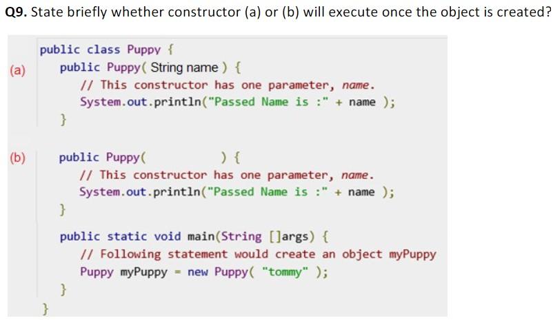 Solved Q9. State briefly whether constructor (a) or (b) will | Chegg.com