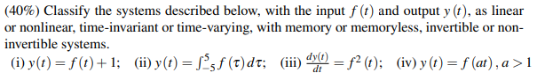 Solved (40\%) Classify the systems described below, with the | Chegg.com