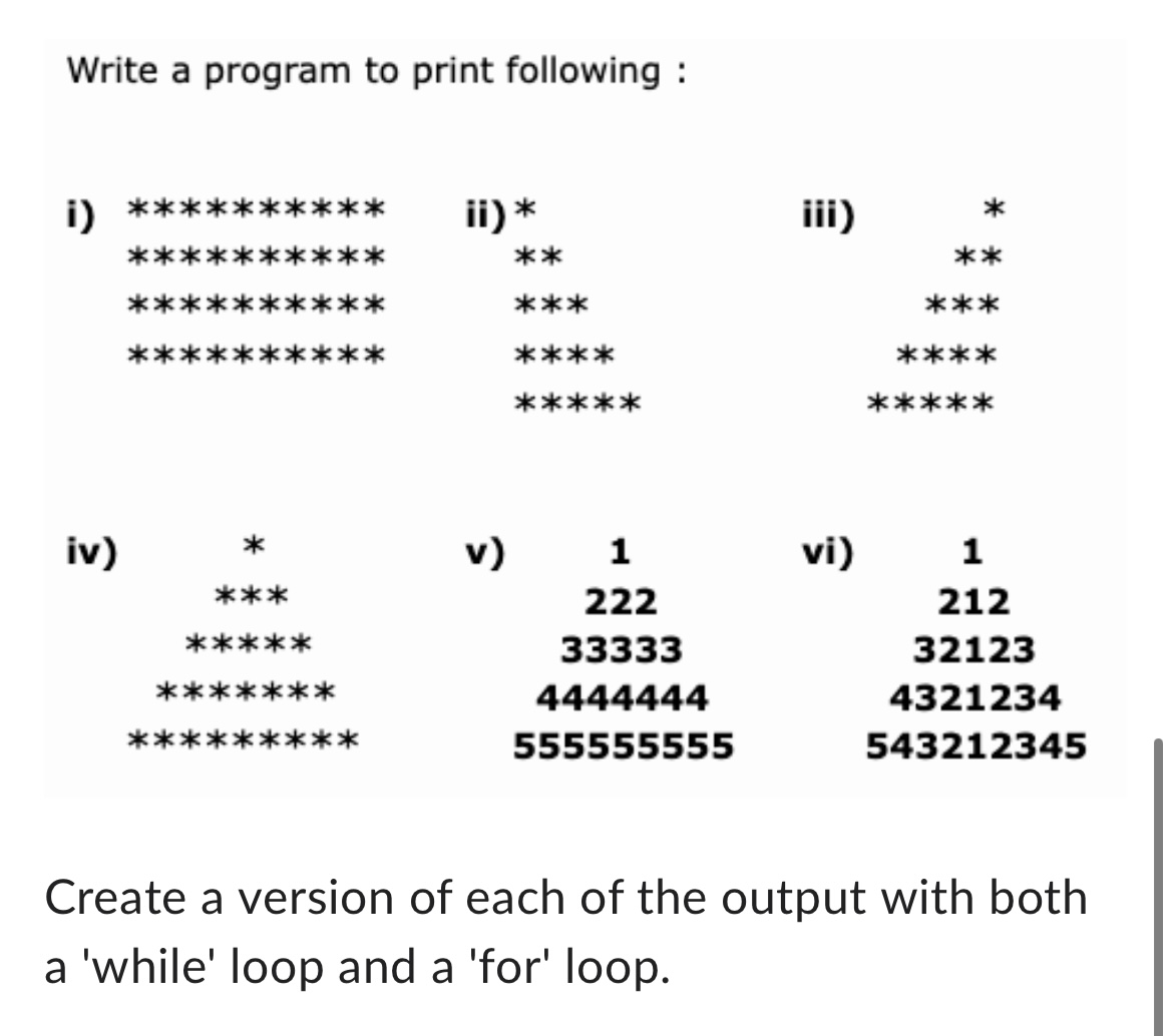Solved Write a program to print following : Create a version | Chegg.com