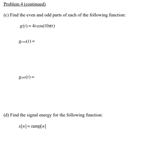 Solved (c) Find the even and odd parts of each of the | Chegg.com