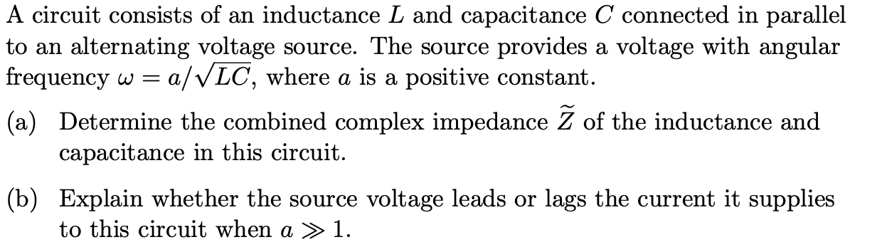 Solved A circuit consists of an inductance L and capacitance | Chegg.com