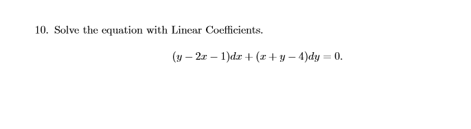 Solved 10. Solve the equation with Linear Coefficients. | Chegg.com