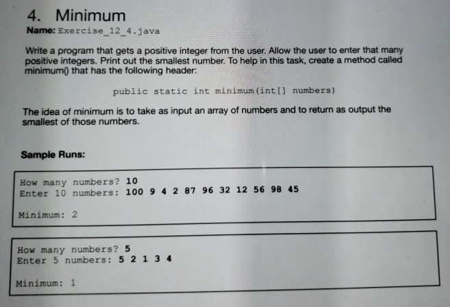 Solved 4. Minimum Name: Exercise 12 4.java Write a program | Chegg.com