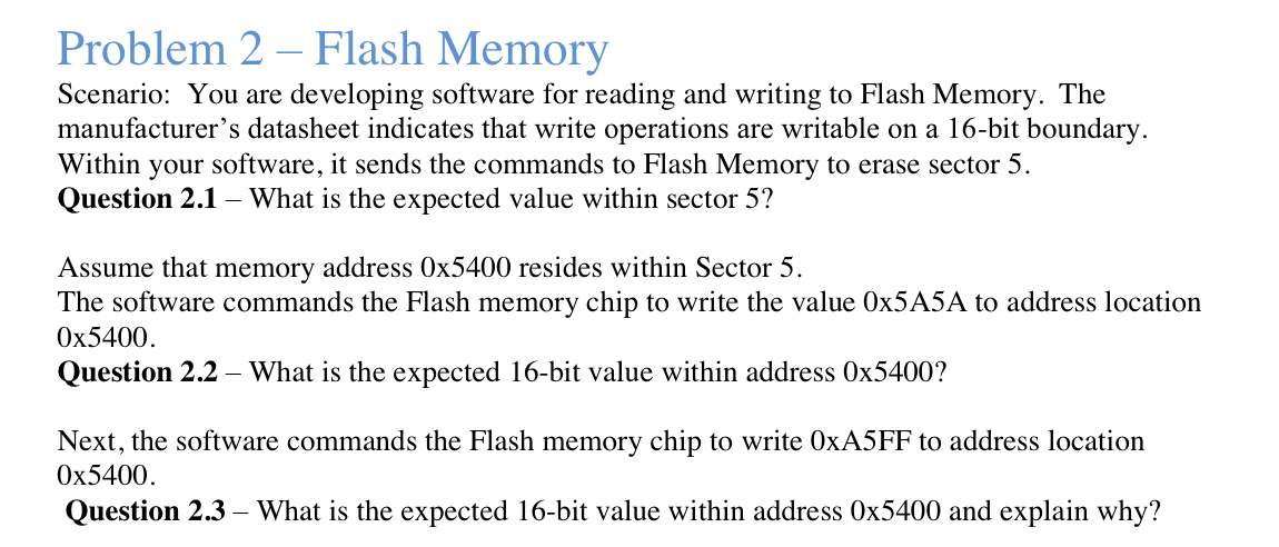 Solved Problem 2 - ﻿Flash MemoryScenario: You are developing | Chegg.com