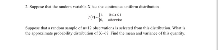 Solved Suppose that the random variable X has the continuous | Chegg.com
