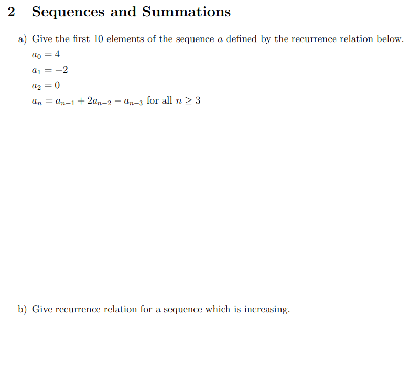Solved 2 Sequences and Summations a) Give the first 10 | Chegg.com