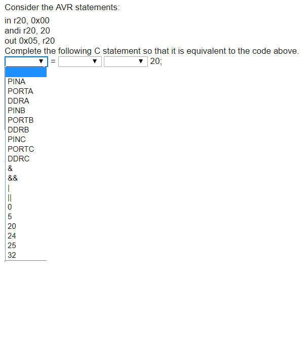 Solved Consider the AVR statements in r20, 0x00 andi r20, 20 | Chegg.com