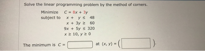 Solved Solve The Linear Programming Problem By The Method Of