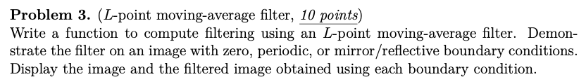 Solved Problem 3. (L-point moving-average filter, 10 | Chegg.com