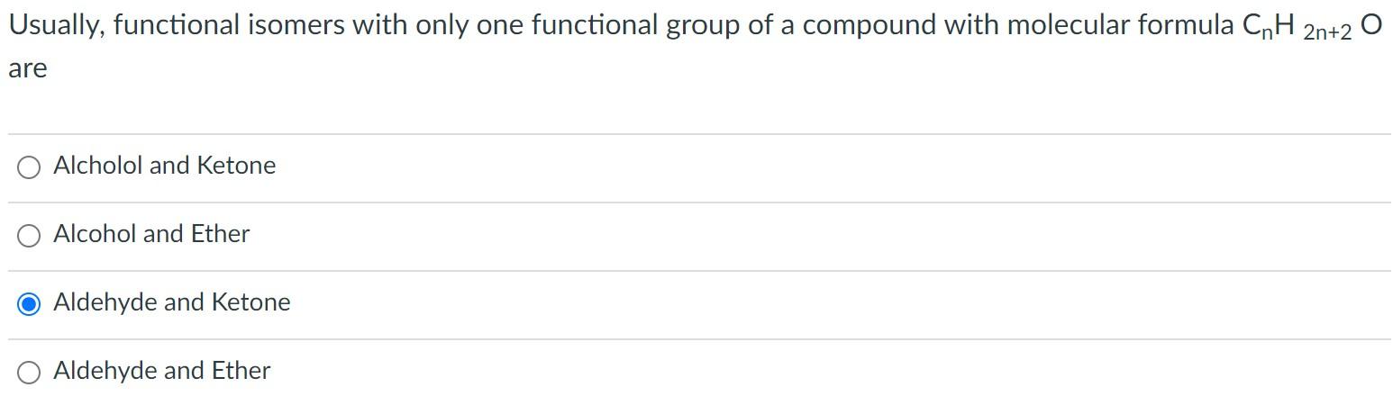 Solved Usually, functional isomers with only one functional | Chegg.com