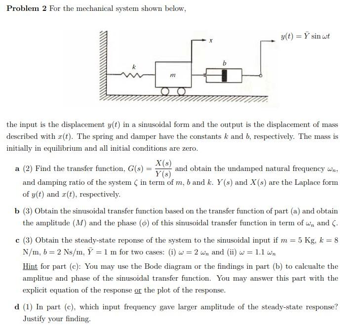 Solved Problem 2 For the mechanical system shown below, the | Chegg.com