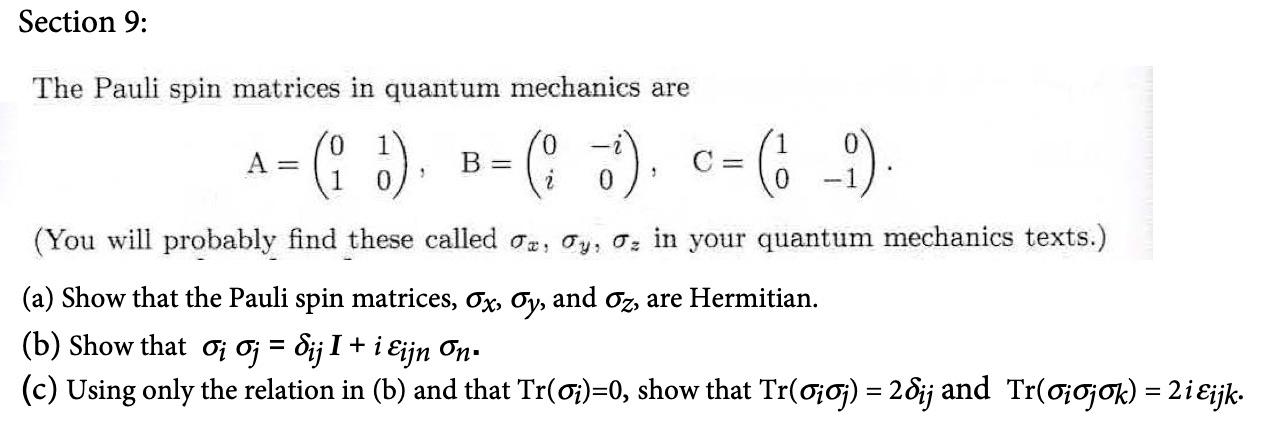 Solved Section 9: The Pauli spin matrices in quantum | Chegg.com