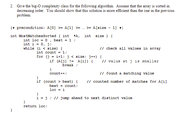 Solved = 1; 1. Give the big-O complexity class for the | Chegg.com